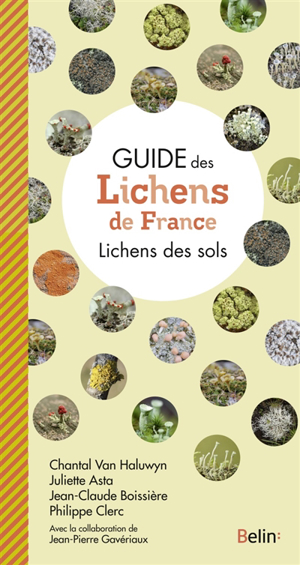 Guide des lichens de France. Lichens des sols Guide des lichens de France. Lichens des sols